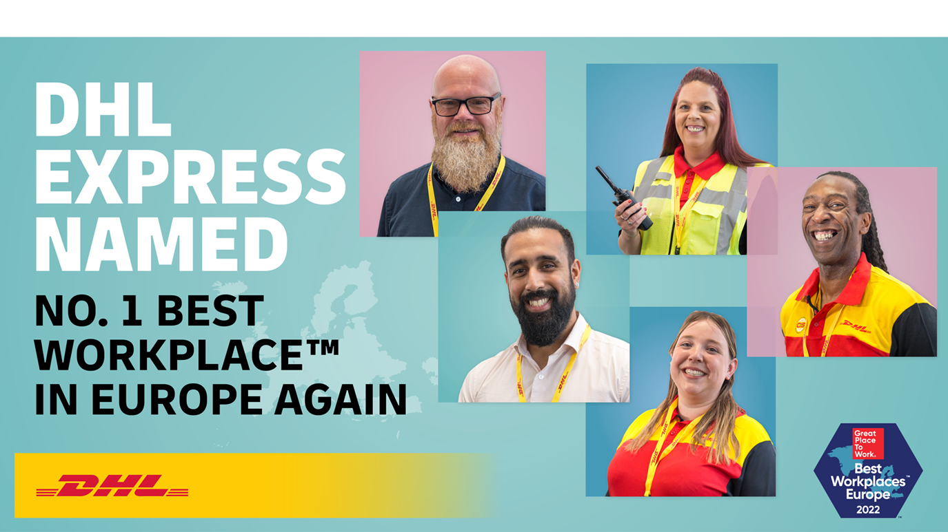 DHL Express Remains the No. 1 Best Workplace™ in Europe in 2022 - DHL ...