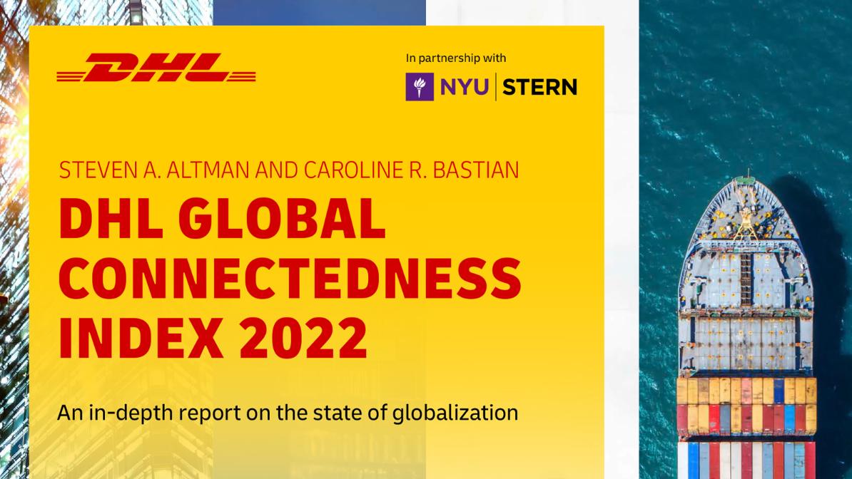 DHL Global Connectedness Index: Globalization Resilient Even as U.S ...