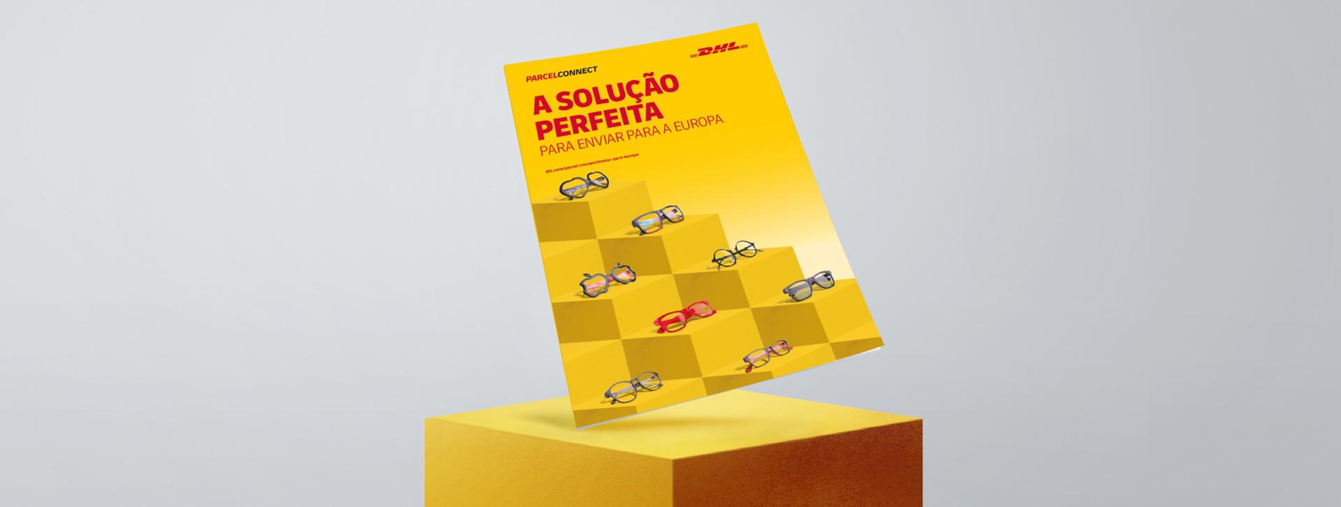 Welcome(s) to the Parcel Connect Brochure - DHL Parcel - Portugal